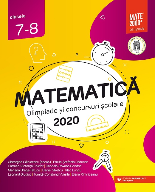 Matematica. Olimpiade si concursuri scolare 2020. Clasele a VII a si ...