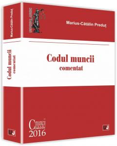 Codul muncii comentat - Marius-Catalin Predut