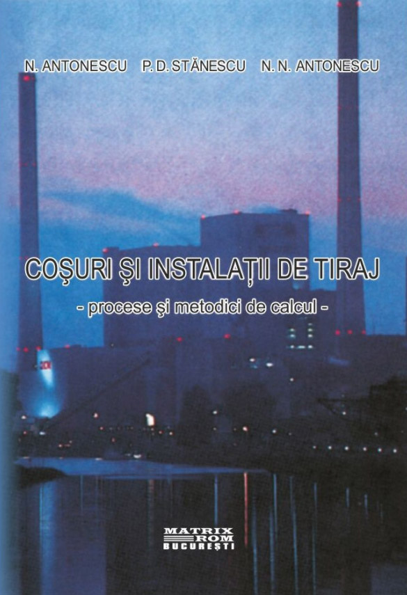 Cosuri si instalatii de tiraj - N. Antonescu, P.D. Stanescu, N.N. Antonescu
