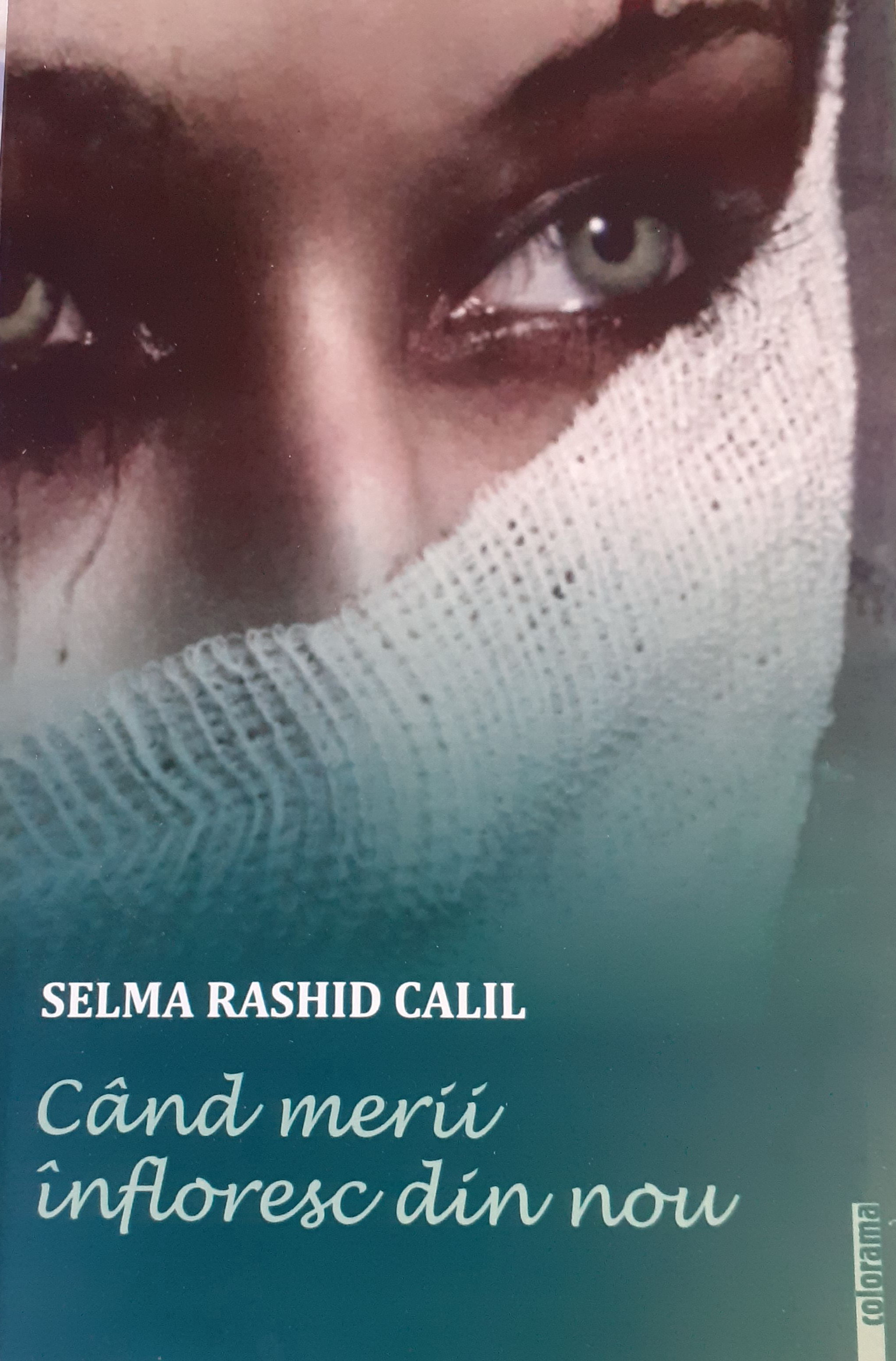 Cand merii infloresc din nou - Selma Rashid Calil Cand merii infloresc din nou - Selma Rashid Calil