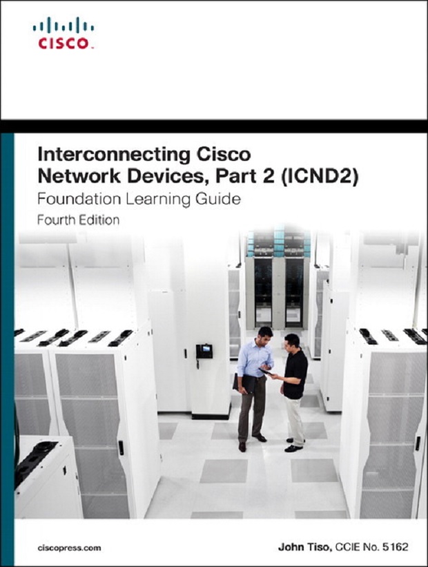 Interconnecting Cisco Network Devices. Part 2 - John Tiso