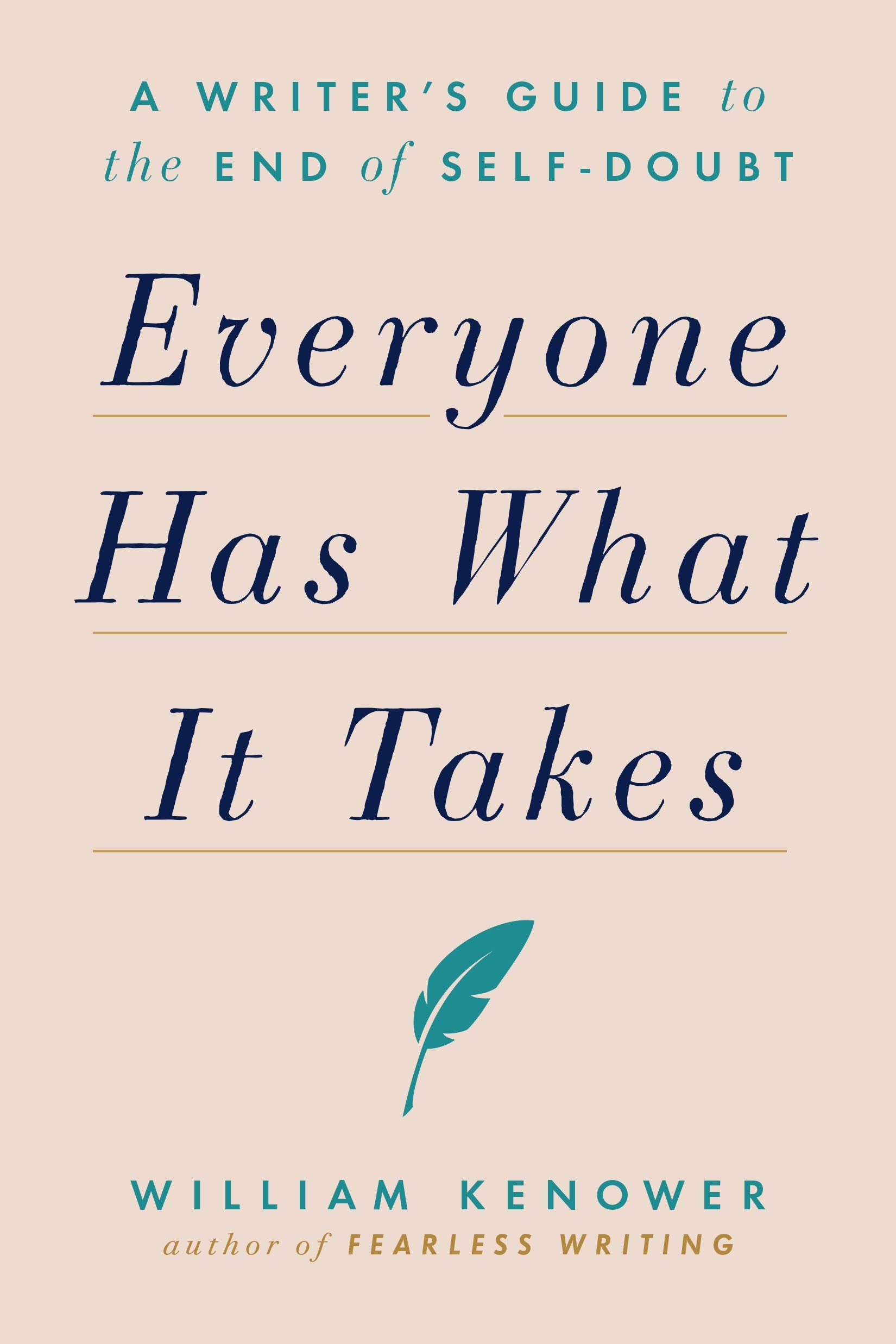 Everyone Has What It Takes - William Kenower