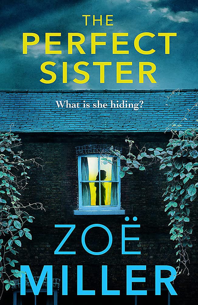 The Perfect Sister - Zoe Miller