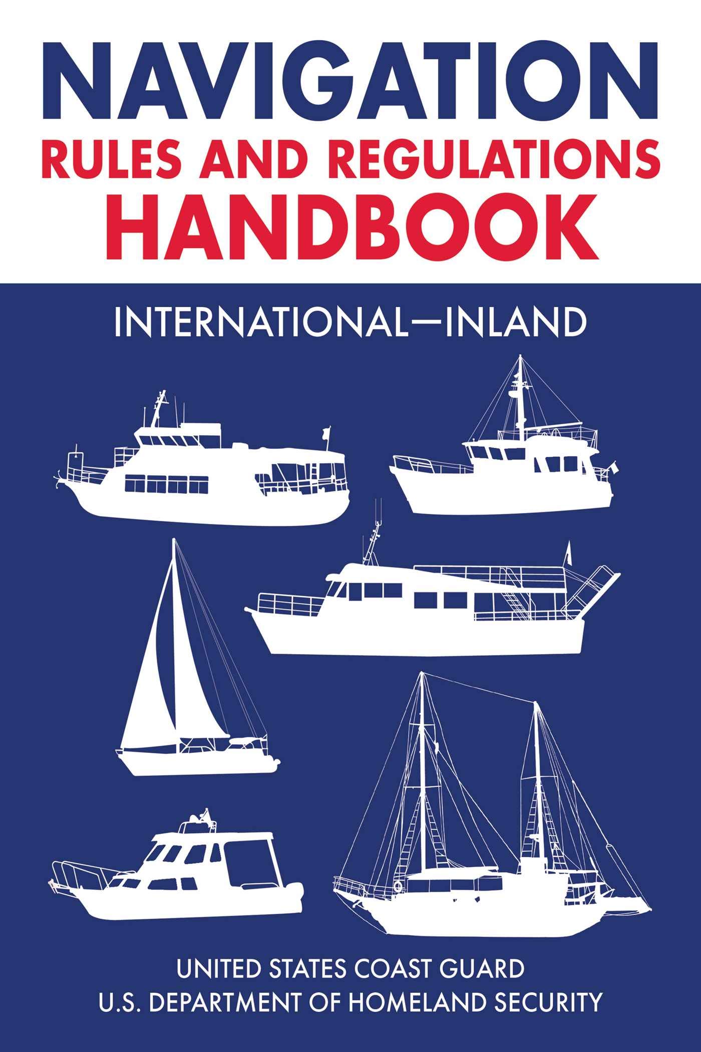 Navigation Rules And Regulations Handbook U S Coast Guard Navigation Rules And Regulations Handbook U S Coast Guard