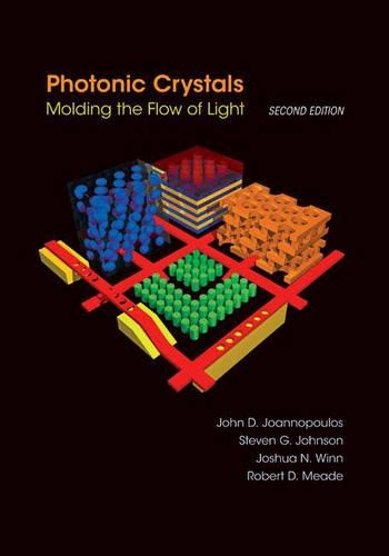 Photonic Crystals - John D. Joannopoulos, Steven G. Johnson, Joshua N ...
