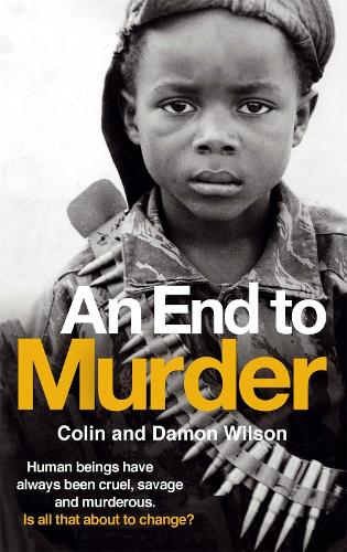 End To Murder - Colin Wilson, Damon Wilson