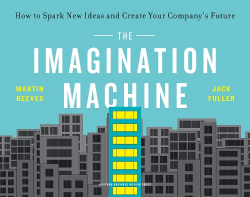 Imagination Machine - Martin Reeves, Jack Fuller