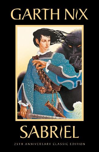 Sabriel: The Old Kingdom 1 - Garth Nix