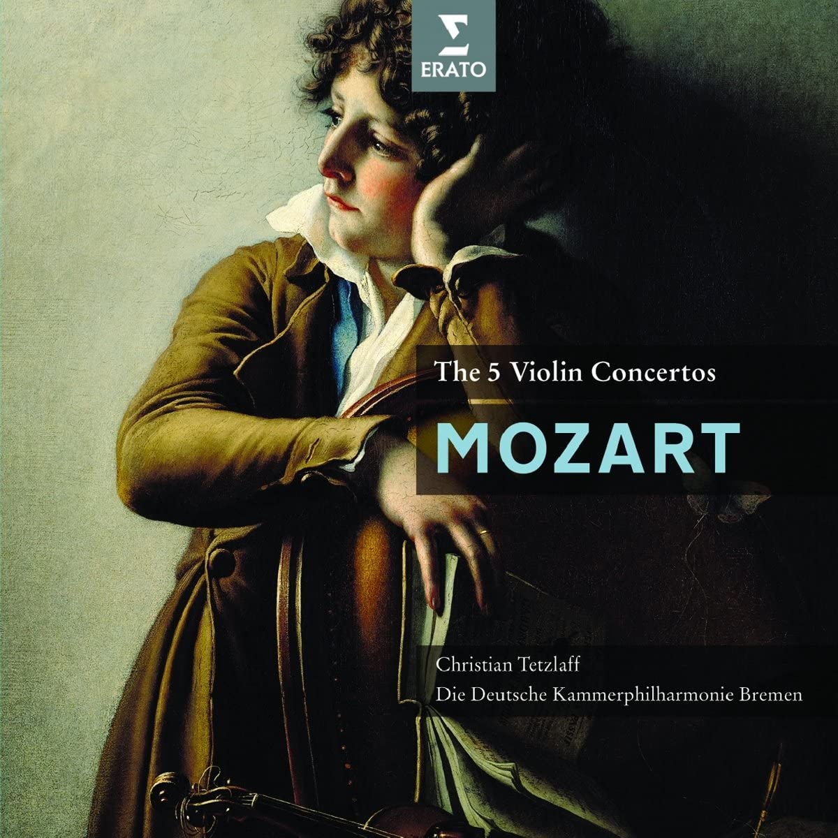 Mozart: The 5 Violin Concertos - Christian Tetzlaff