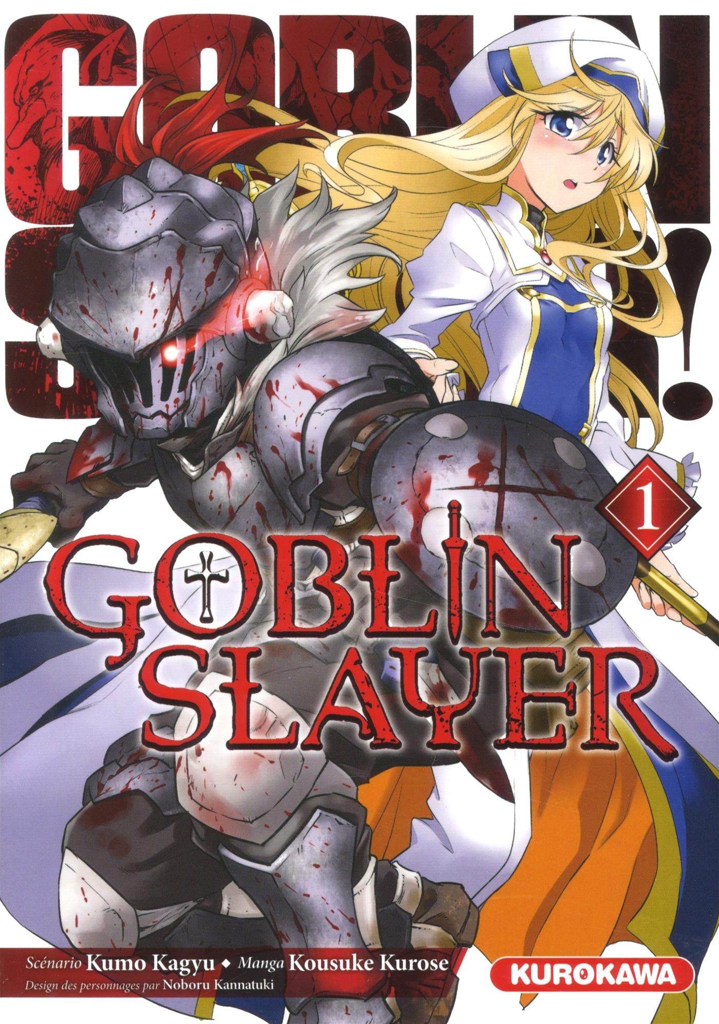 Goblin Slayer - Tome 1 - Kumo Kagyu, Kousuke Kurose, Noboru Kannatuki