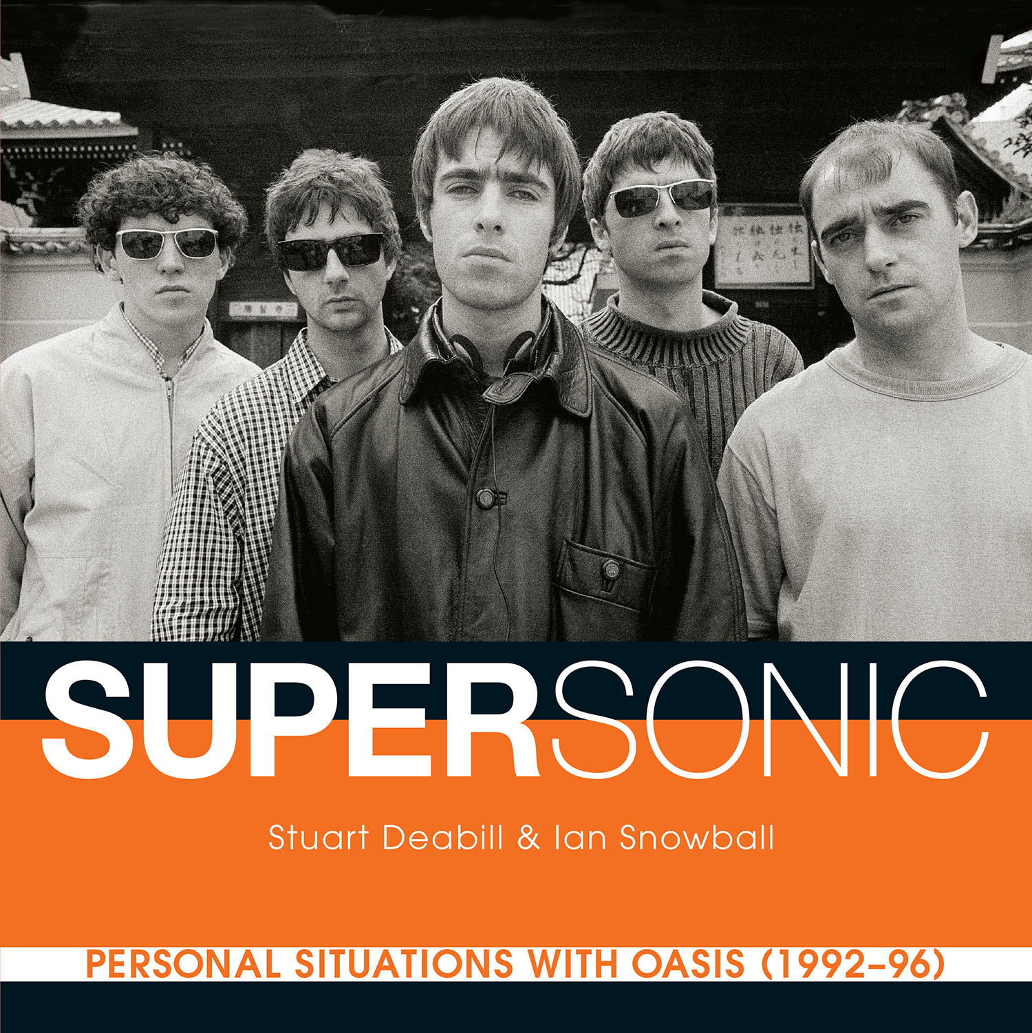 Supersonic : Personal Situations with Oasis (1992 - 96) - Stuart ...
