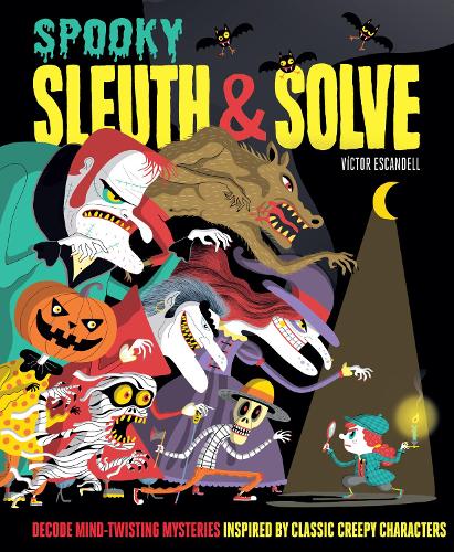 Sleuth & Solve: Spooky - Ana Gallo
