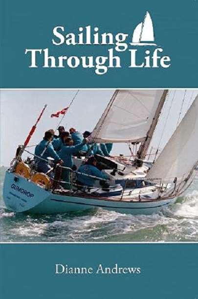 Sailing Through Life - Dianne Andrews