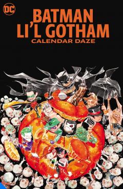 Batman Li'l Gotham: Calendar Daze - Dustin Nguyen, Derek Fridolfs