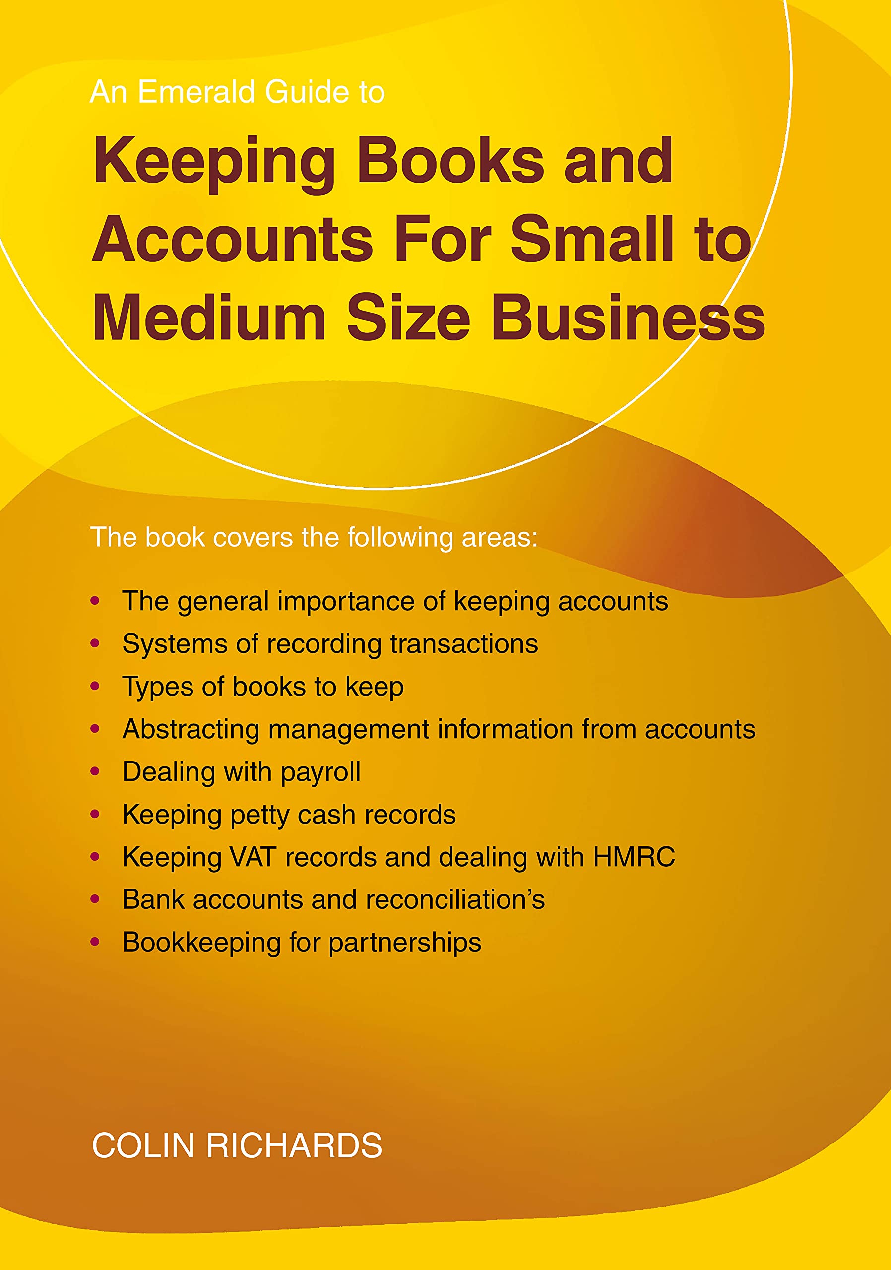Keeping Books and Accounts for Small to Medium Size Business - Colin ...