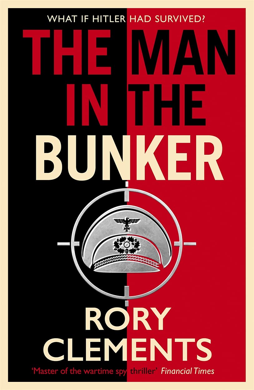 The Man in the Bunker - Rory Clements