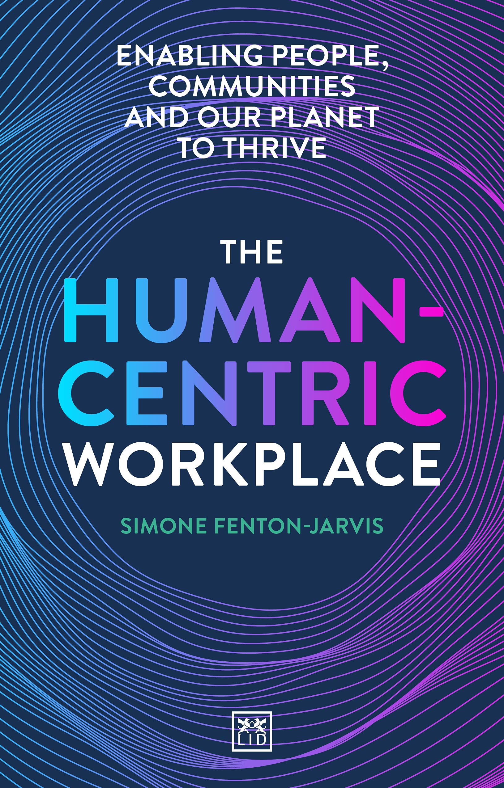 the-human-centric-workplace-simone-fenton-jarvis