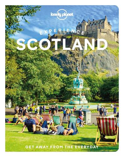Experience Scotland - Lonely Planet, Mike MacEacheran, Susanne Arbuckle ...