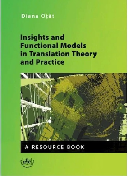Insights and Functional Models in Translation Theory and Practice ...