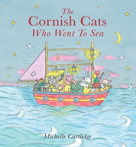 The Cornish Cats who went to Sea - Michelle Cartlidge