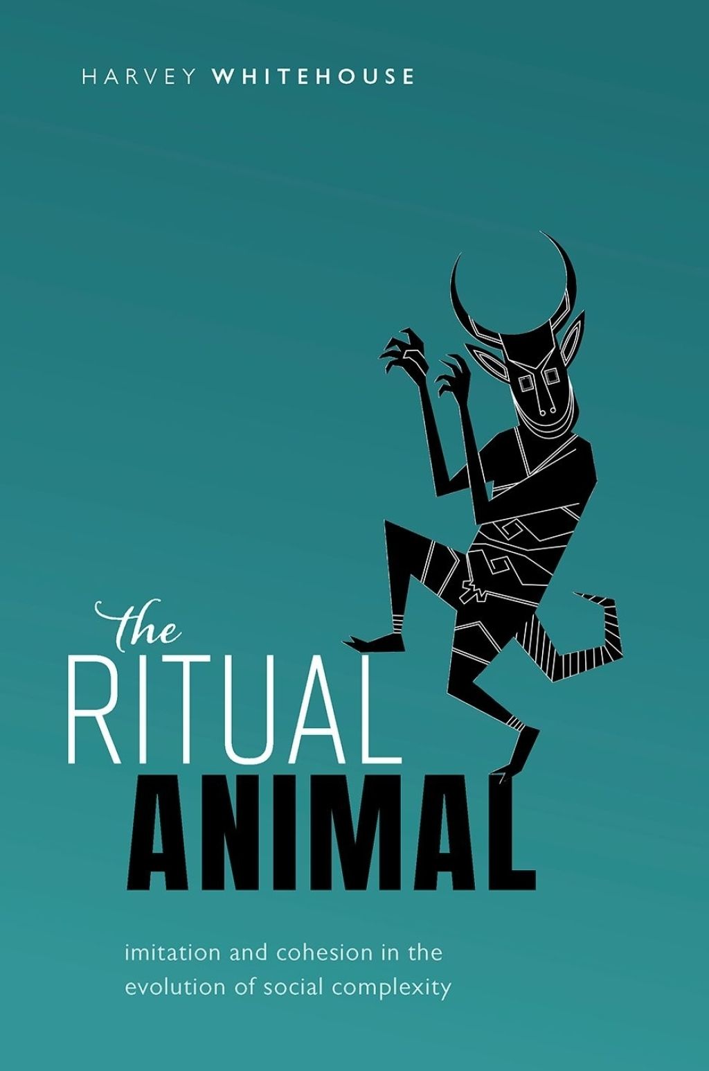 The Ritual Animal - Harvey Whitehouse