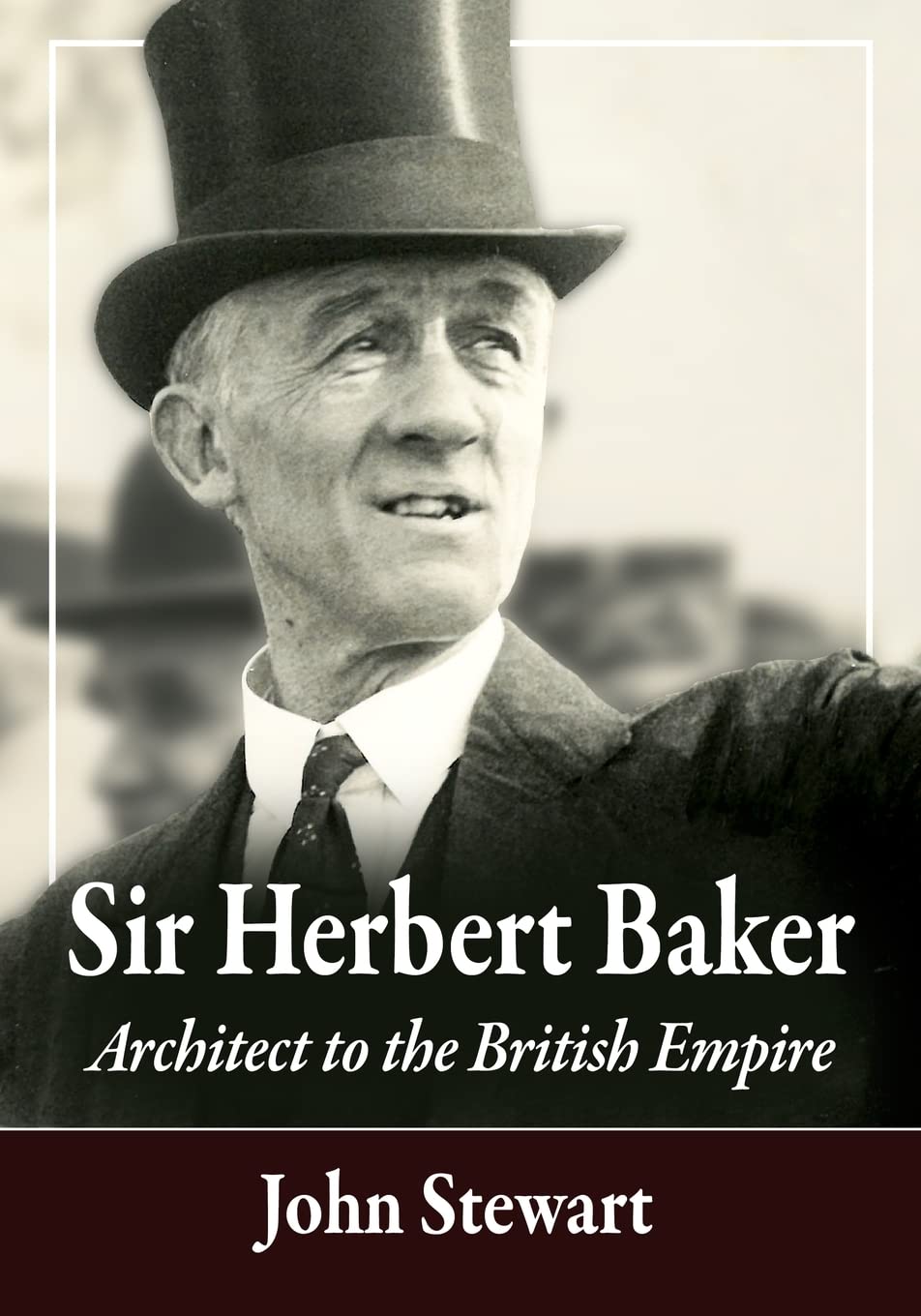 Sir Herbert Baker - John Stewart