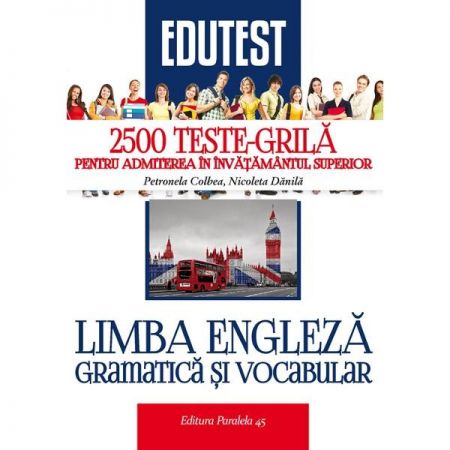 Limba Engleza. Gramatica si Vocabular - Petronela Colbea, Nicoleta Danila