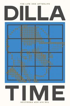 Dilla Time - Dan Charnas