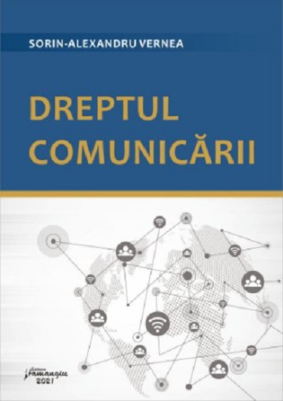 Dreptul comunicarii - Sorin-Alexandru Vernea
