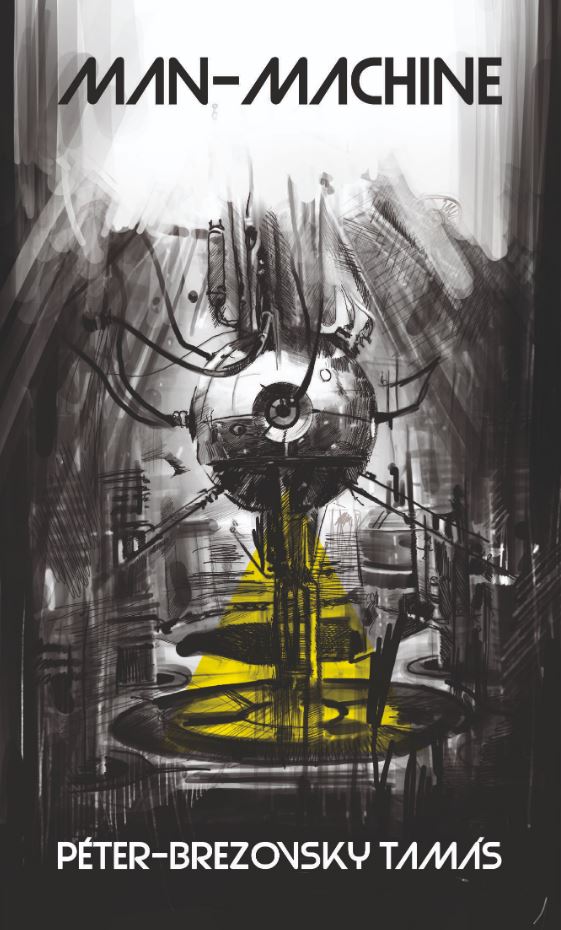 Man-machine - Peter-Brezovsky Tamas