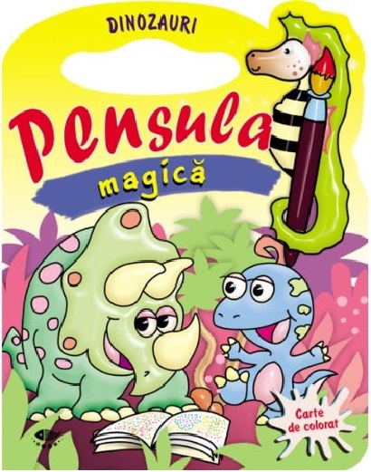 Pensula magica. Dinozauri