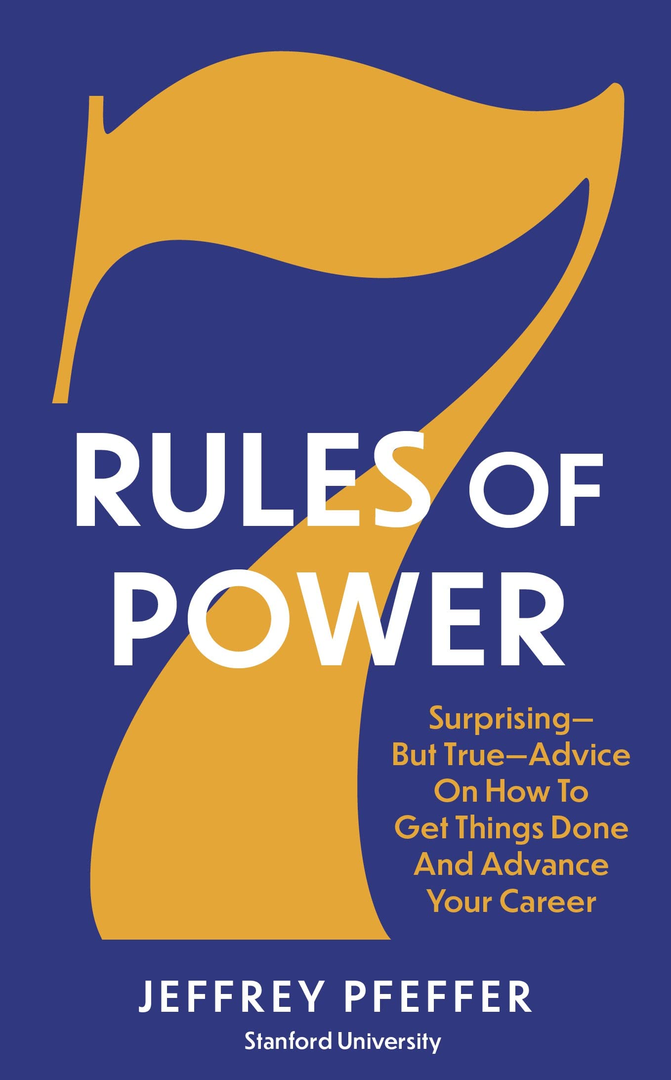 7 Rules Of Power Jeffrey Pfeffer