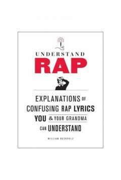 Understand Rap - William Buckholz