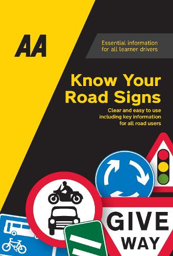 AA KNOW YOUR ROAD SIGNS