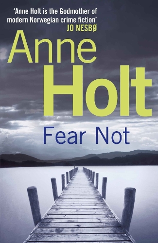 Fear Not - Anne Holt