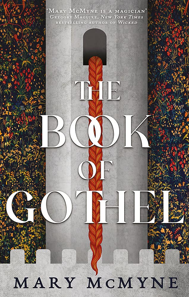 The Book of Gothel - Mary McMyne The Book of Gothel - Mary McMyne
