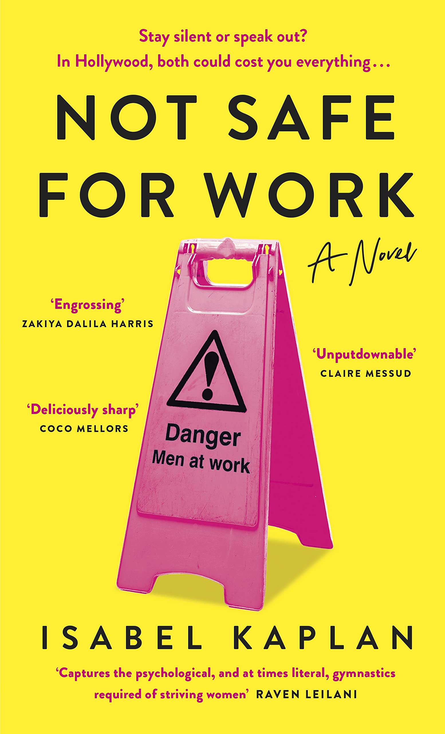 Not Safe For Work - Isabel Kaplan