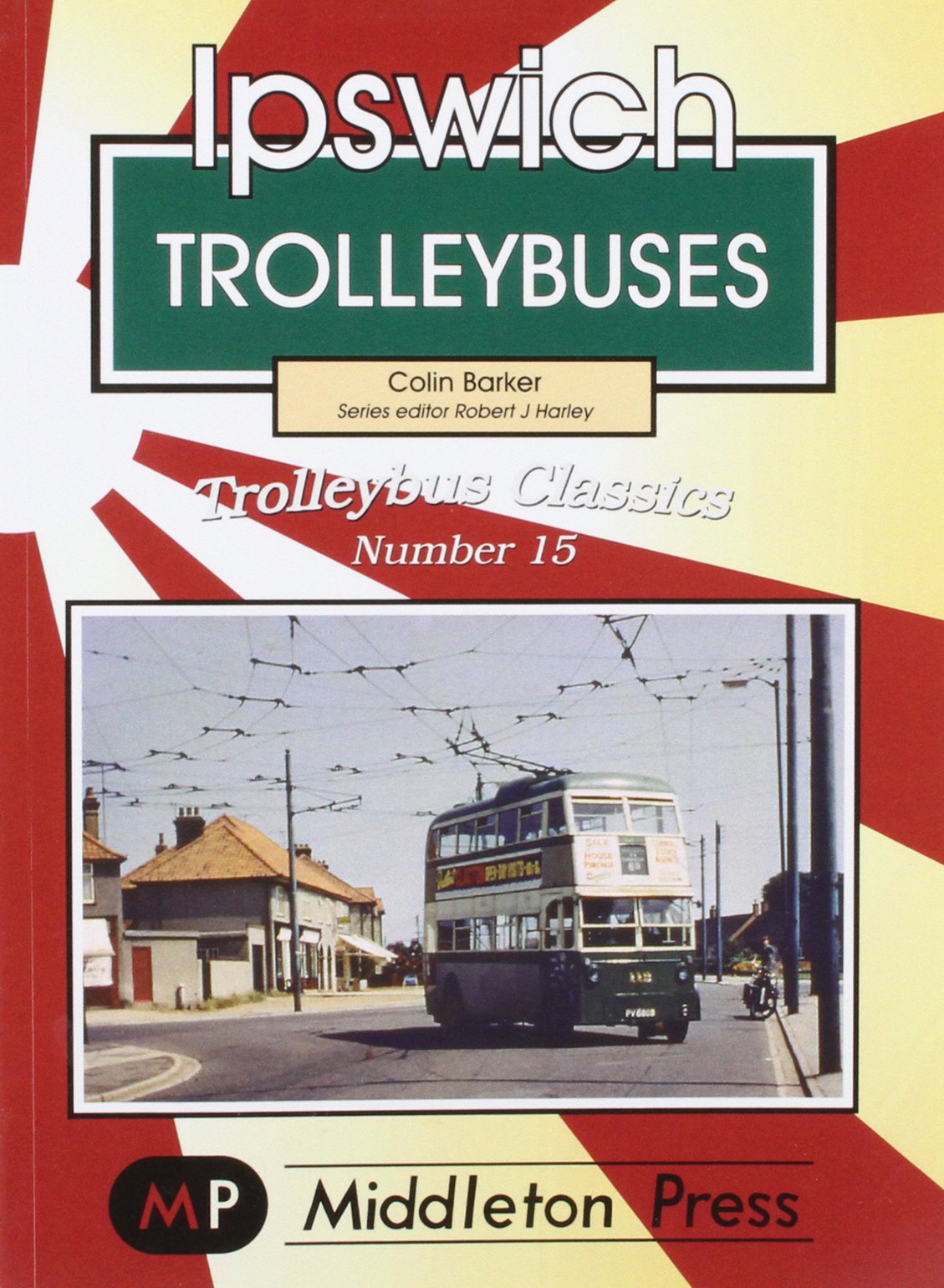 Ipswich Trolleybuses - Colin Barker