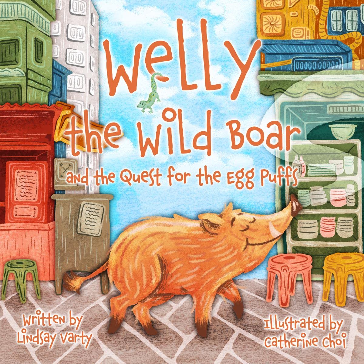 Welly the Wild Boar and the Quest for the Egg Puffs - Lindsay Varty