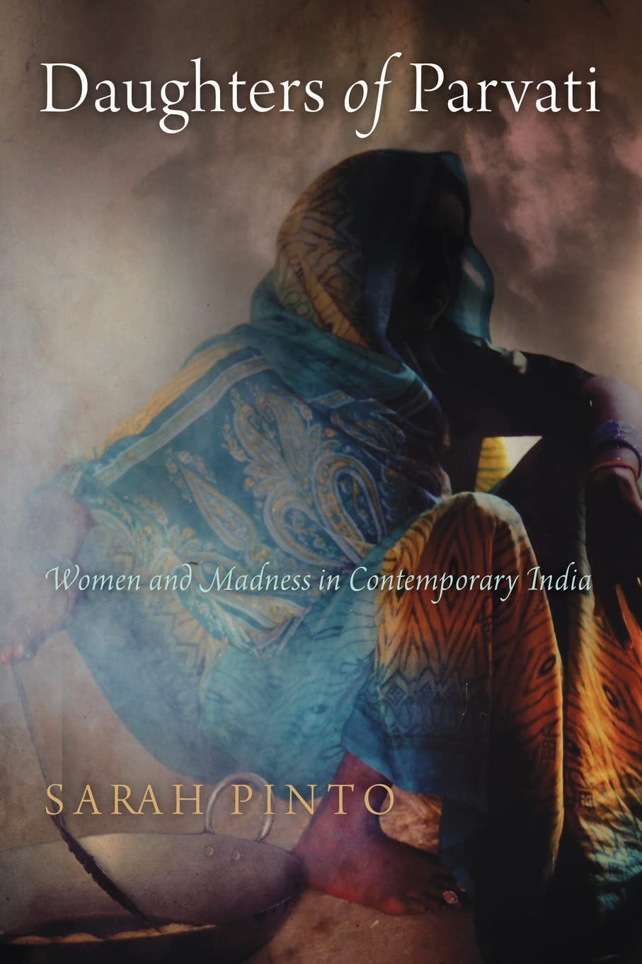 Daughters of Parvati - Sarah Pinto