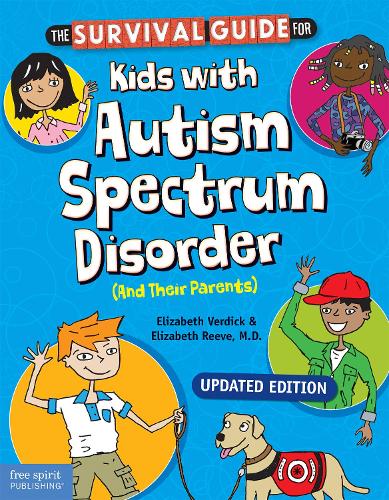 SURVIVAL GUIDE FOR KIDS WITH AUTISM SPEC - Elizabeth Verdick