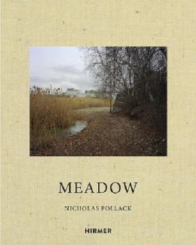 Nicholas Pollack - Meadow - Nicholas Pollack, Robert Sullivan, John Stilgoe