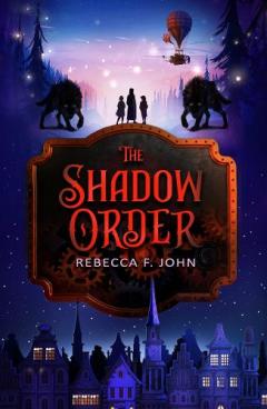 Shadow Order - Rebecca F. John