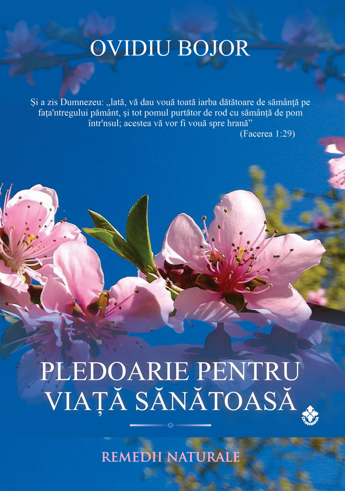 Pledoarie pentru viata sanatoasa - Ovidiu Bojor