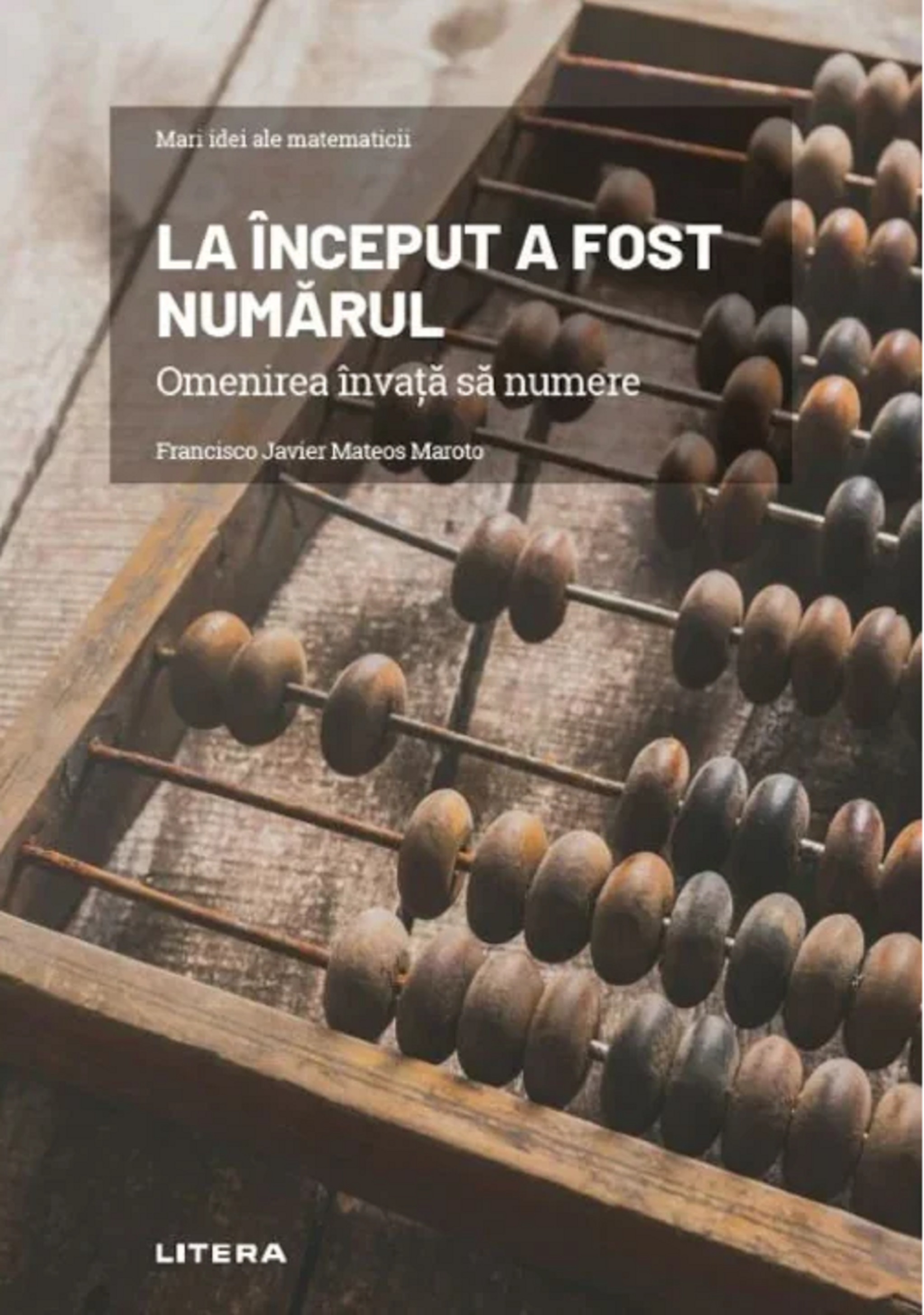 La inceput a fost numarul - Francisco Javier Mateos Maroto