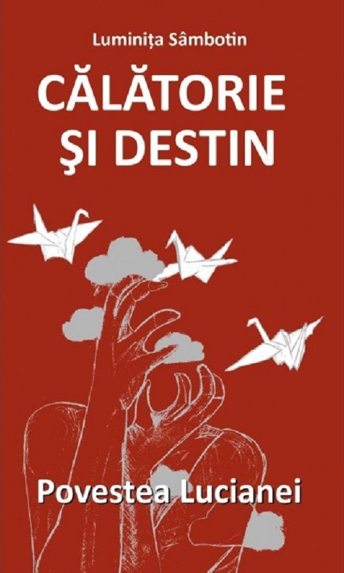 Calatorie si destin - Luminita Sambotin