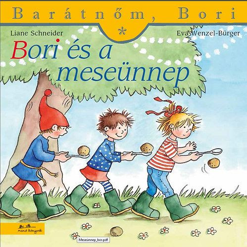 Bori es a meseunnep - Liane Schneider