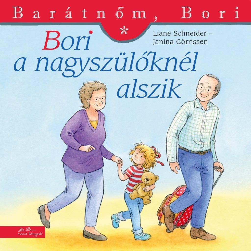 Bori a nagyszuloknel alszik - Liane Schneider