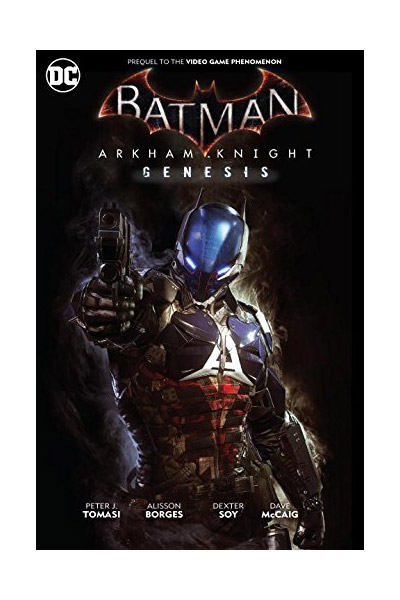 Batman Arkham Knight Genesis - Peter J. Tomasi