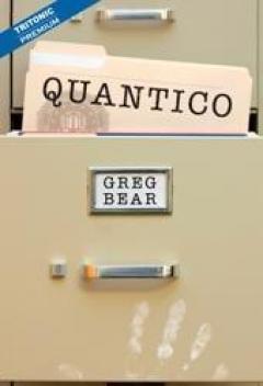 Quantico - Greg Bear